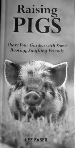 Slimline Keeping Pigs (Gardening) by Lee Faber | Goodreads