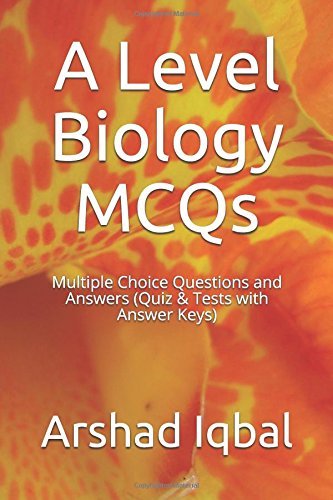 A Level Biology MCQs: Multiple Choice Questions and Answers by Arshad Iqbal | Goodreads