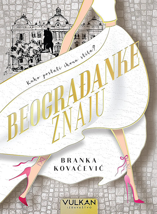 Beogradjanke znaju by Branka Kovačević | Goodreads