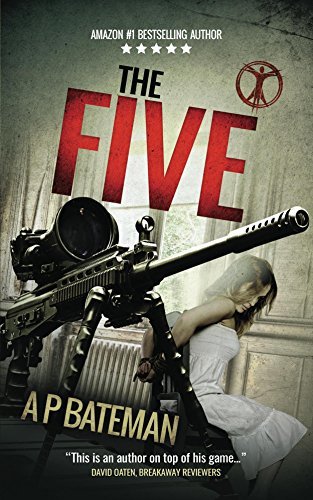 The Five (Alex King #4) by A.P. Bateman | Goodreads