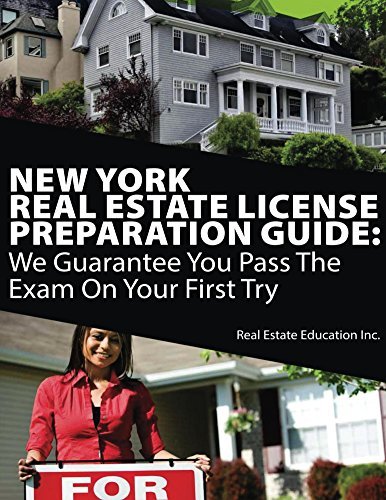 New York Real Estate License Preparation Guide: We Guarantee You Pass ...