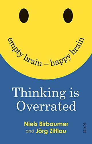 Thinking is Overrated: empty brain — happy brain by Niels Birbaumer ...
