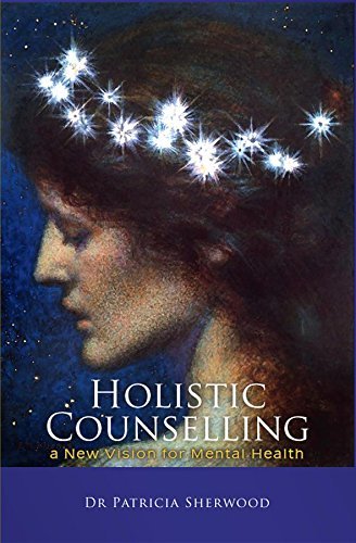 Holistic Counselling: A New Vision for Mental Health by Patricia ...