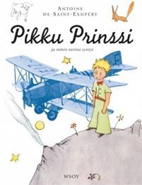Pikku Prinssi ja miten tarina syntyi by Antoine de Saint-Exupéry ...