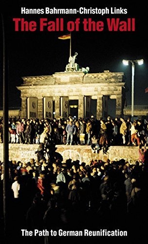 The Fall of the Wall: The Path to German Reunification by Hannes ...