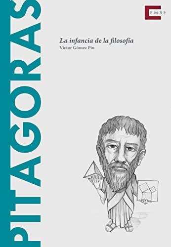 Pitágoras: La infancia de la filosofía (Descubrir de la filosofía nº 21 ...
