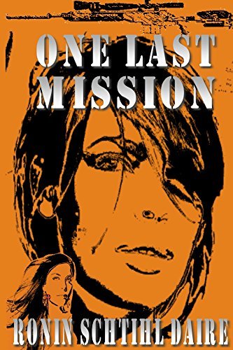 One Last Mission by Ronin Schtihl Daire | Goodreads