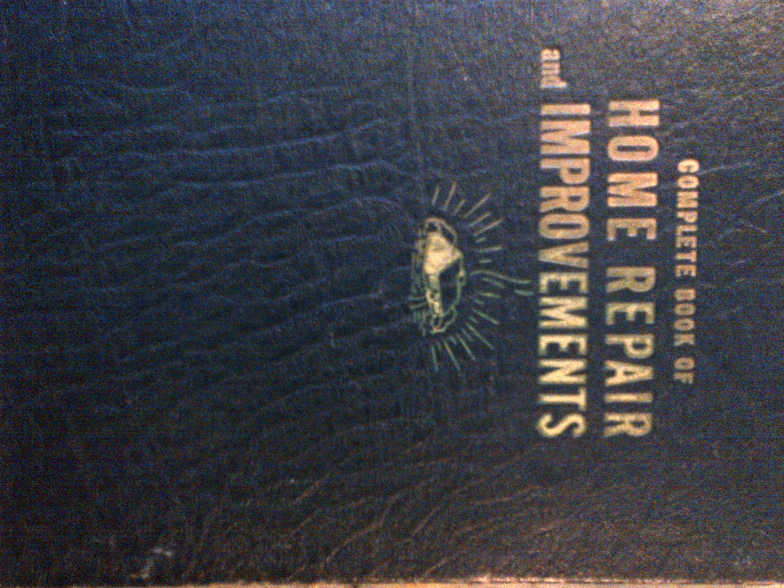 Popular Mechanics Complete Book of Home Repair and Improvements ...