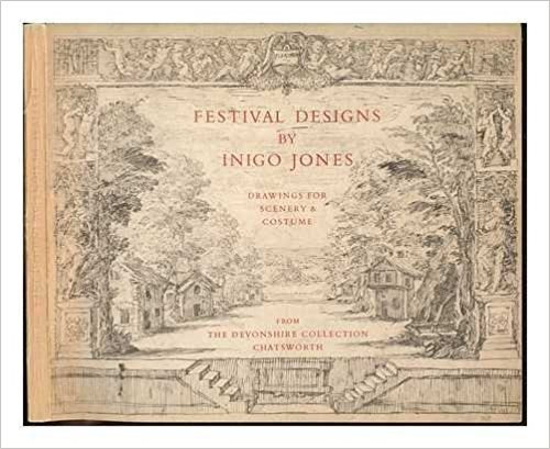 Festival Designs by Inigo Jones by Roy Strong | Goodreads