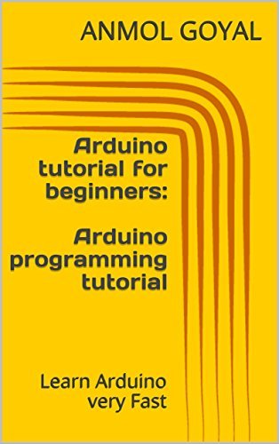Arduino tutorial for beginners:arduino programming tutorial: Learn ...