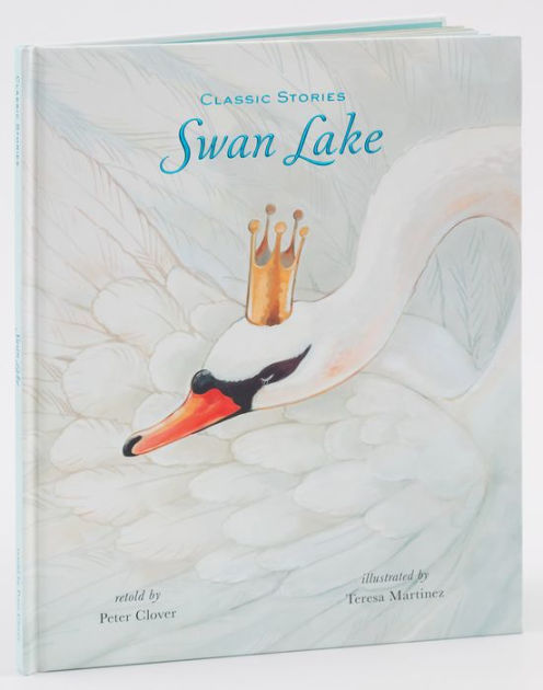 Swan Lake (Classic Stories Series) by Peter Clover | Goodreads