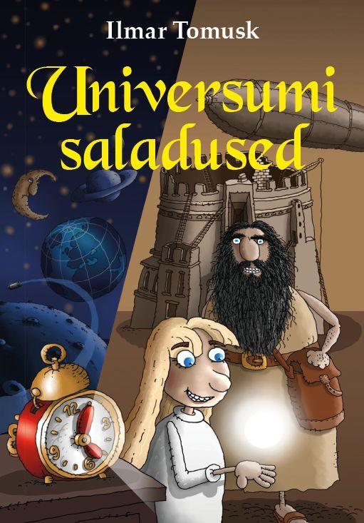 Universumi saladused by Ilmar Tomusk | Goodreads