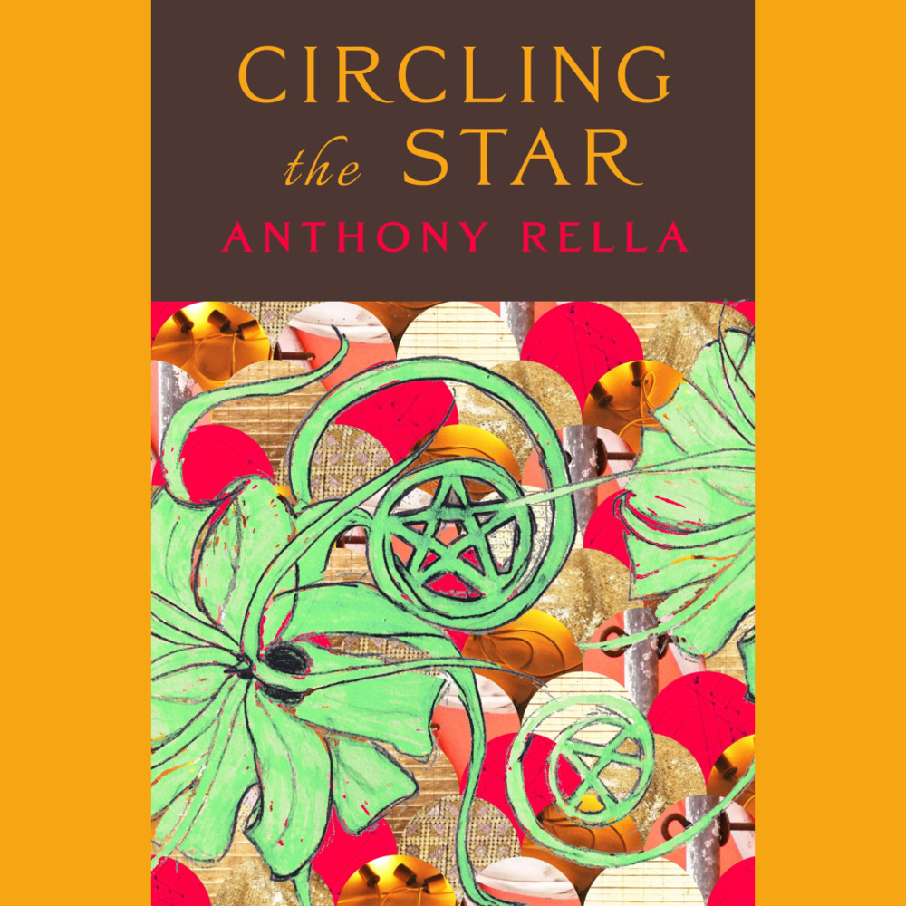 Circling the Star by Anthony Rella | Goodreads