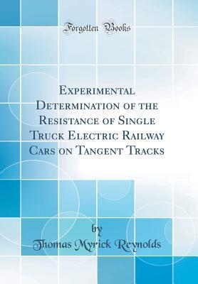Experimental Determination of the Resistance of Single Truck Electric ...