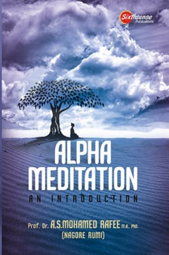 Alpha Meditation: An Introduction by Dr. Nagore Rumi | Goodreads