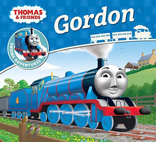 Gordon (Thomas & Friends Engine Adventures) by W. Awdry | Goodreads