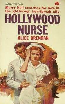 Hollywood Nurse by Alice Brennan | Goodreads