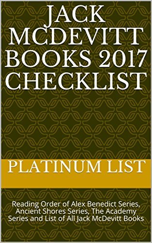 Jack McDevitt Books 2017 Checklist: Reading Order of Alex Benedict Series, Ancient Shores Series ...
