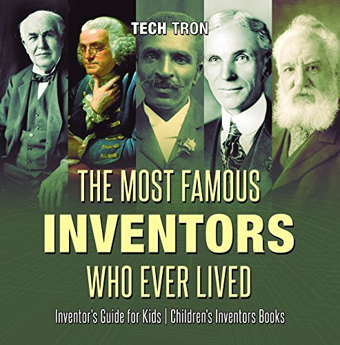 The Most Famous Inventors Who Ever Lived | Inventor's Guide for Kids ...