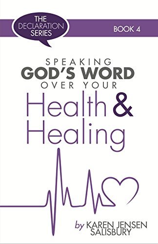 Speaking God’s Word Over: Your Health & Healing by Karen Jensen ...