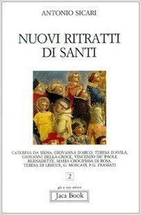 Nuovi ritratti di santi. II by Antonio Maria Sicari | Goodreads