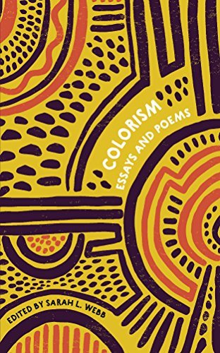 Colorism Essays and Poems by Sarah L. Webb | Goodreads
