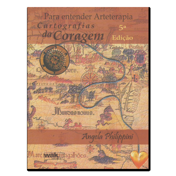 Para entender arteterapia: cartografias da coragem by Angela Philippini ...