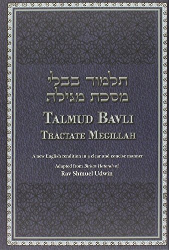 Talmud Bavli,Tractate Megillah by Adapted from Birkas Torah of Rav ...