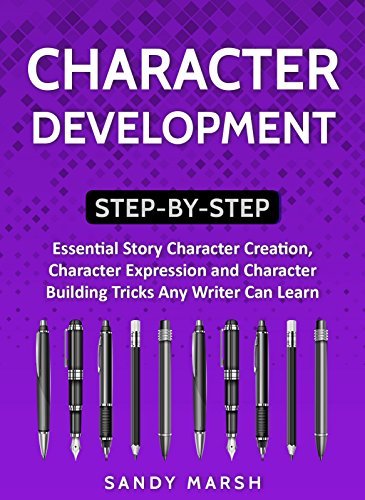 Character Development: Step-by-Step | Essential Story Character ...