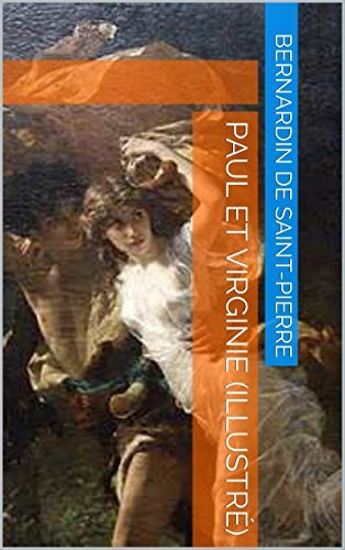 Paul et Virginie (Illustré) by Jacques-Henri Bernardin de Saint-Pierre ...