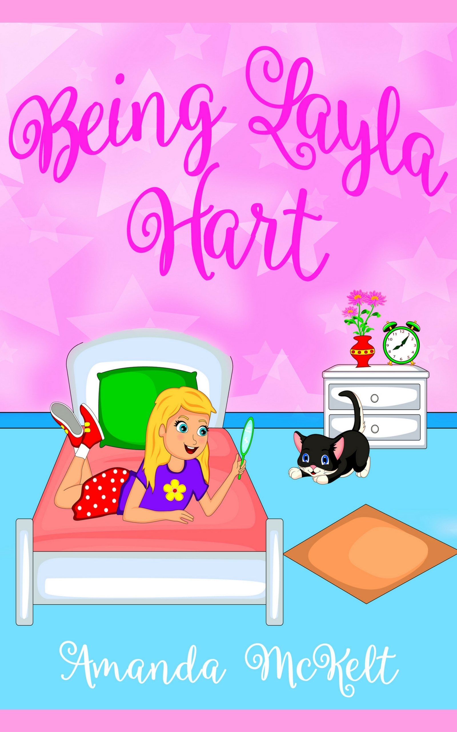Being Layla Hart by Amanda McKelt | Goodreads