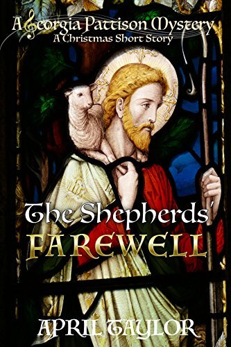 The Shepherds' Farewell: A Georgia Pattison Christmas Short Story by ...