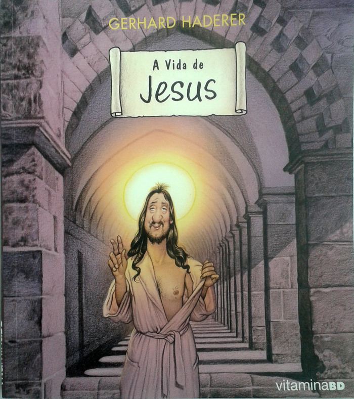 A Vida de Jesus by Gerhard Haderer | Goodreads