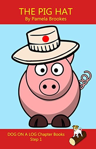 The Pig Hat (Chapter Book Version): Sound-Out Phonics Books Help ...