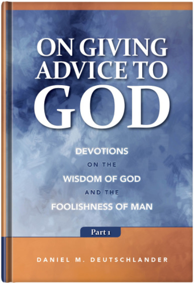 On Giving Advice to God: Devotions on the Wisdom of God and the ...