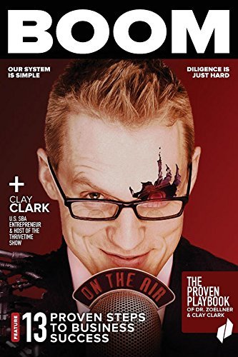 BOOM: The Business Coach Playbook: The 13 Proven Steps to Business Success by Clay Clark | Goodreads