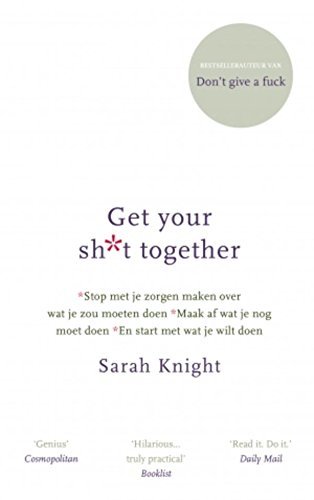 Get Your Shit Together by Sarah Knight | Goodreads