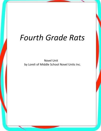 Fourth Grade Rats: A Novel Unit by Loreli of Middle School Novel Units ...
