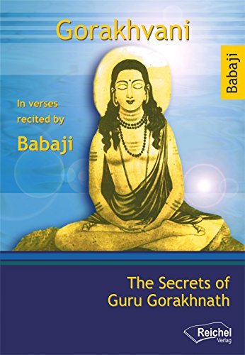 Gorakhvani: The Secrets of Guru Gorakhnath by Babaji | Goodreads