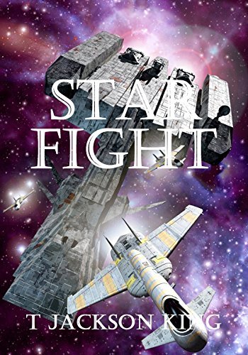 Star Fight (Empire Series Book 3) by T. Jackson King | Goodreads