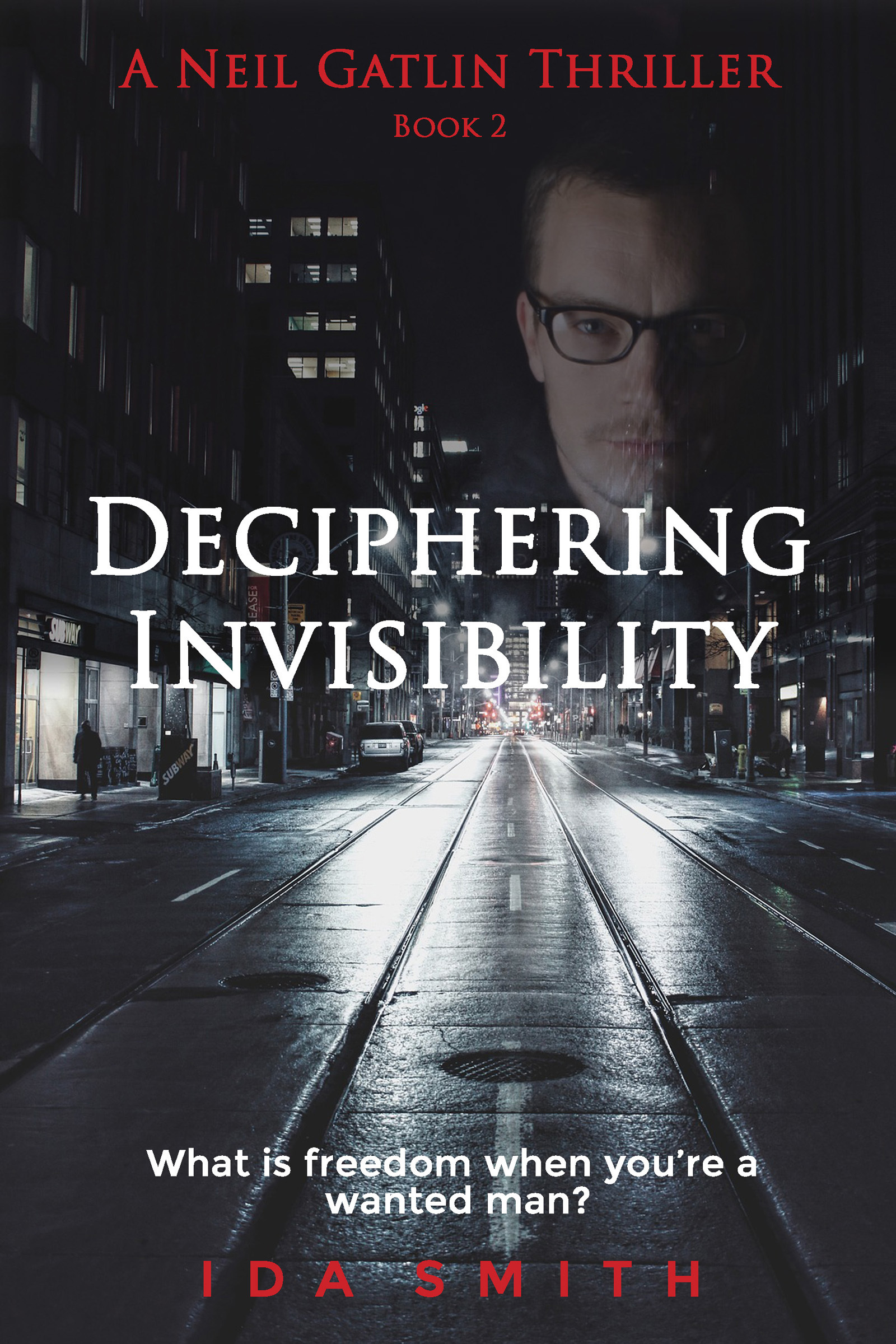 Deciphering Invisibility (Neil Gatlin #2) by Ida Smith | Goodreads