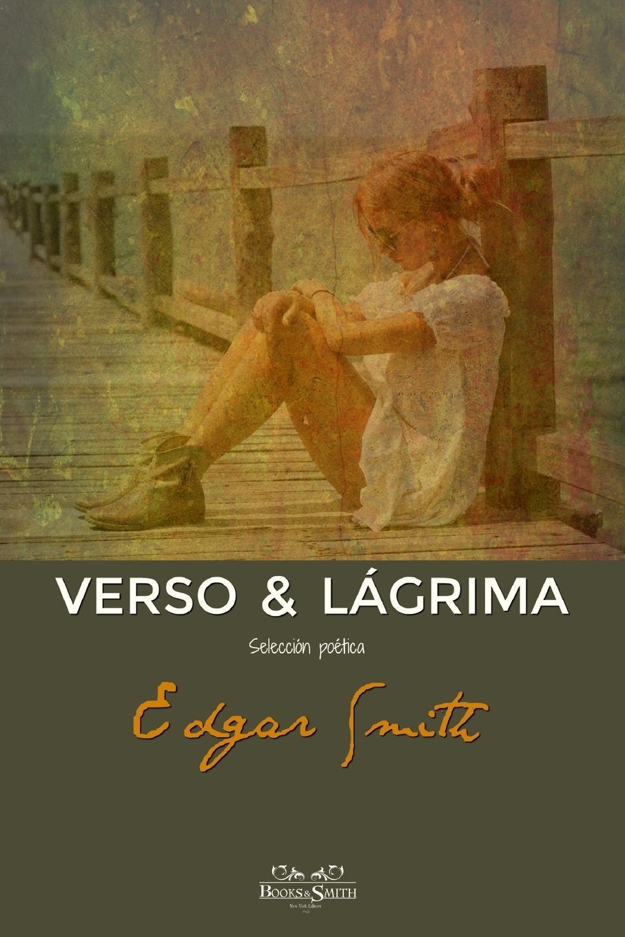 Verso y Lágrima (Spanish Edition) by Edgar Smith | Goodreads
