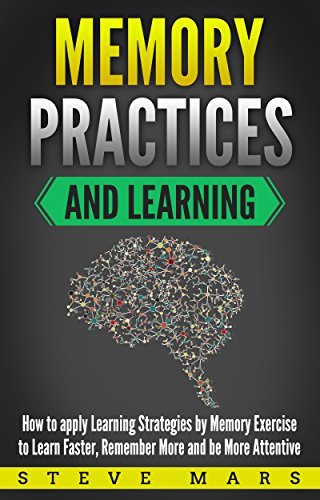 Memory Practices and Learning: How to apply Learning Strategies by ...