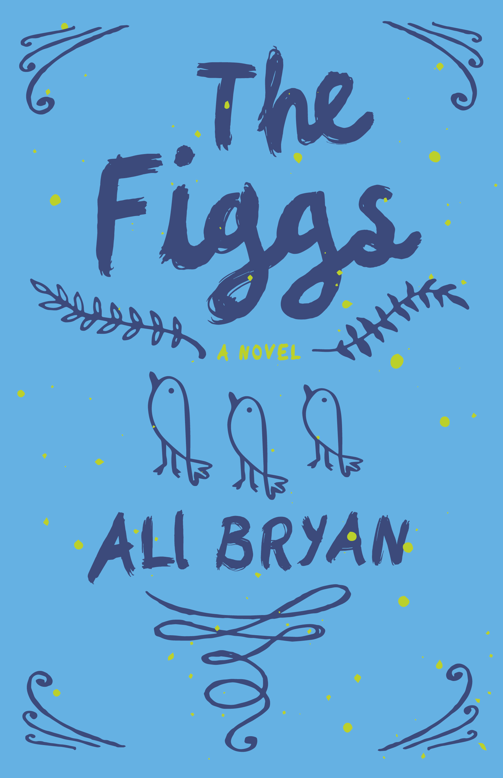 The Figgs by Ali Bryan | Goodreads