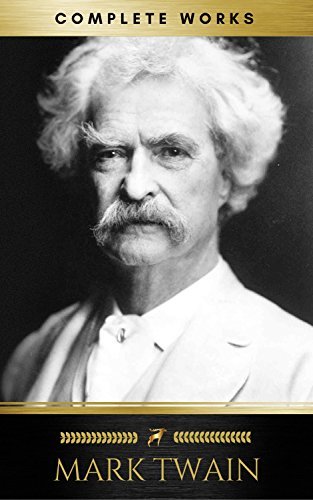 Complete Works by Mark Twain | Goodreads