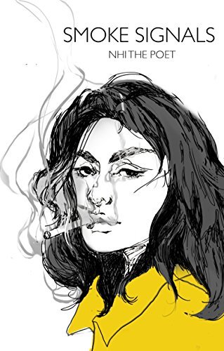 Smoke Signals: A Short Story by Nhi The Poet | Goodreads