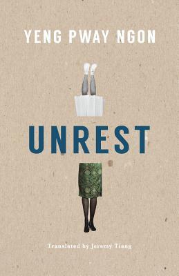 Unrest by Pway Ngon Yeng | Goodreads