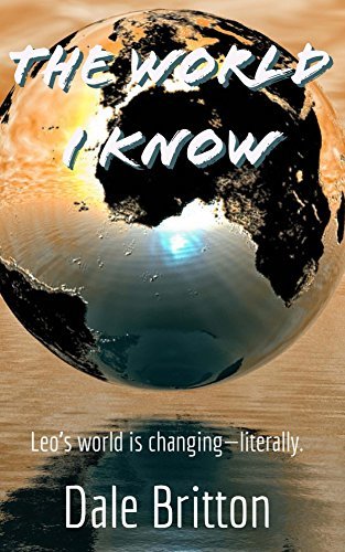 The World I Know by Dale Britton | Goodreads