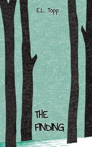 The Finding by E.L. Topp | Goodreads