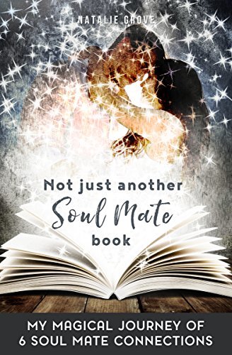 SOUL MATES: Not Just Another Soul Mate Book by Natalie Grove | Goodreads